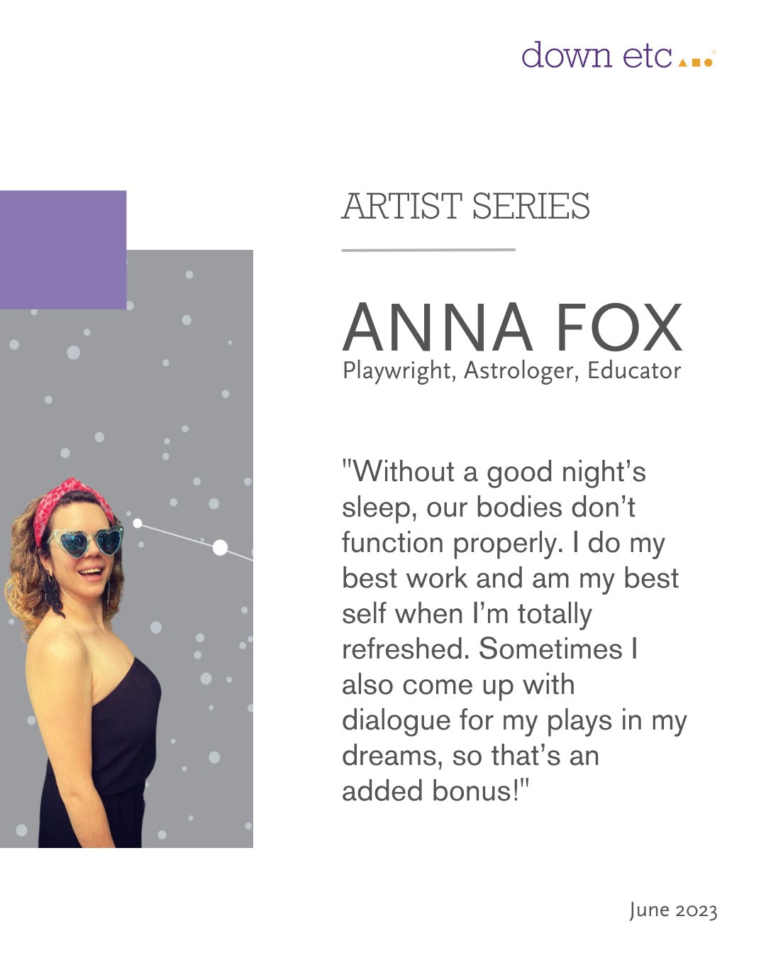 Down Etc Artist Series: Anna Fox, Playwright, Astrologer, and Educator